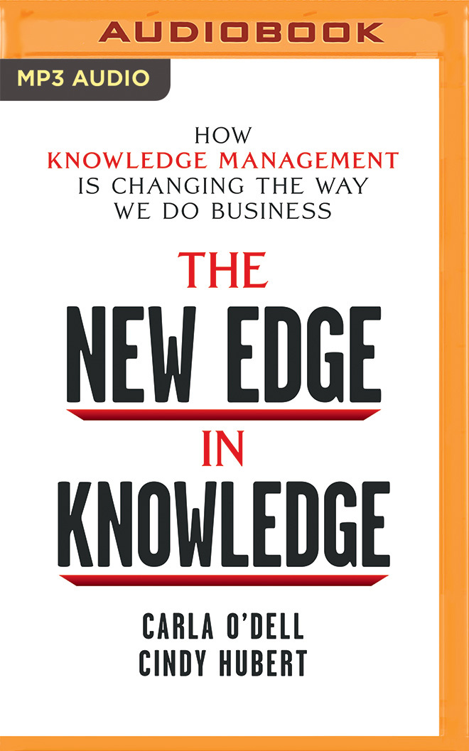 New Edge in Knowledge, The by Cindy Hubert Carla O'Dell | Goodreads