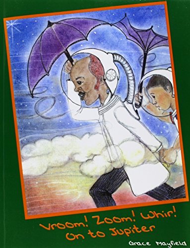 Vroom! Zoom! Whir! On to Jupiter by Grace Mayfield | Goodreads