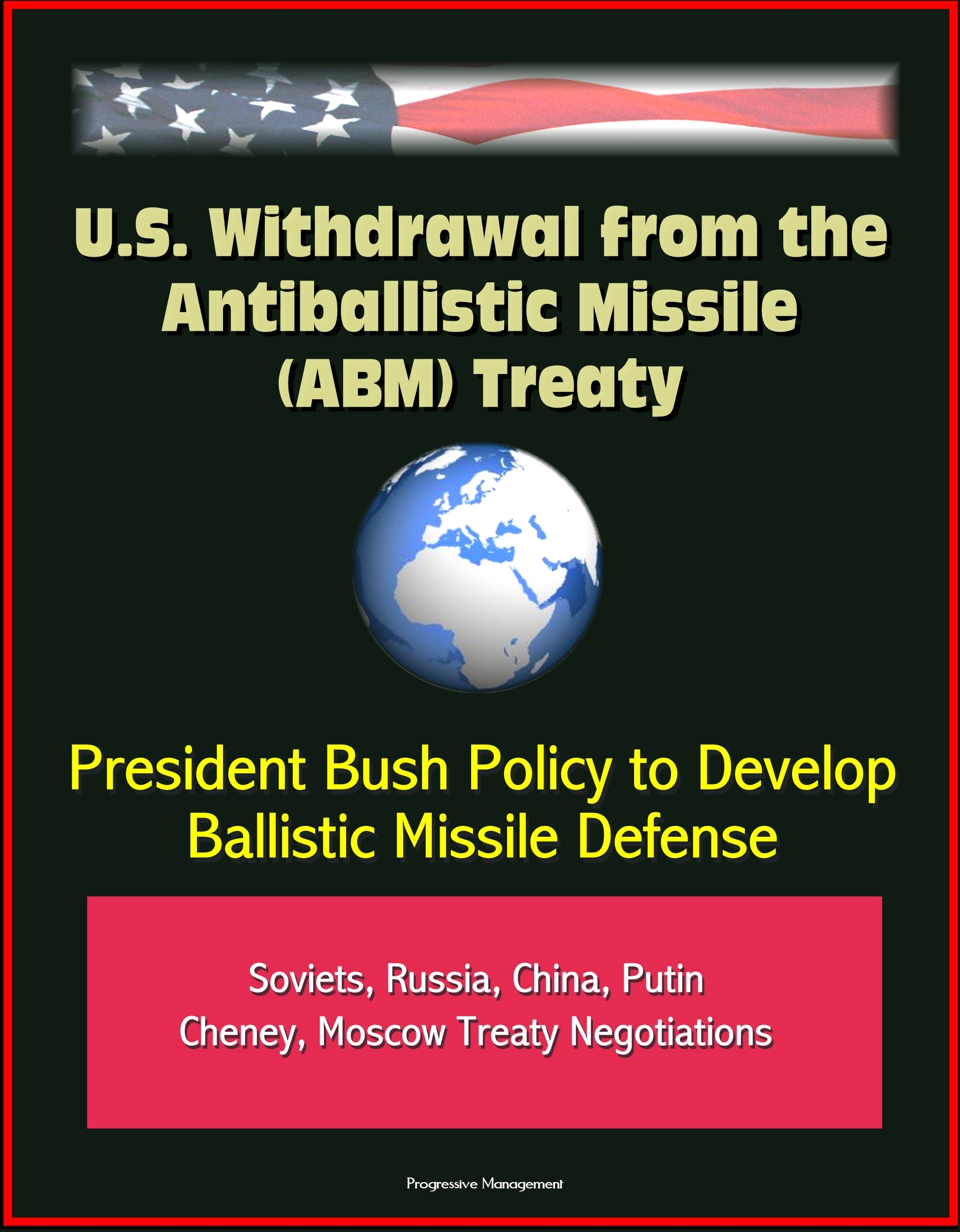 U.S. Withdrawal from the Antiballistic Missile (ABM) Treaty - President ...