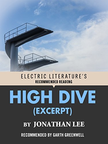 High Dive (Excerpt) by Jonathan Lee | Goodreads