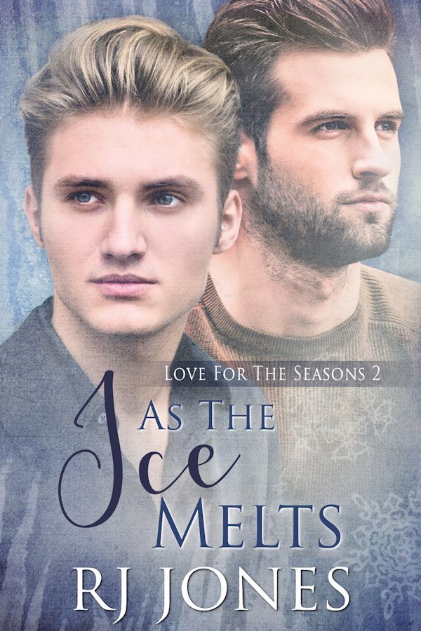 As the Ice Melts (Love for the Seasons, #2) by R.J. Jones | Goodreads