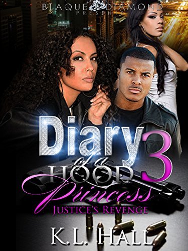 Diary of a Hood Princess 3 by K.L. Hall | Goodreads