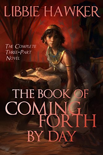The Book of Coming Forth by Day by Libbie Hawker | Goodreads