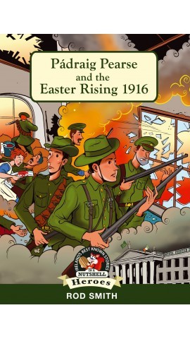 Pádraig Pearse And The Easter Rising 1916 by Rod Smith | Goodreads