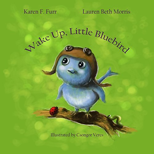 Wake Up, Little Bluebird: Beautifully illustrated children's adventure ...