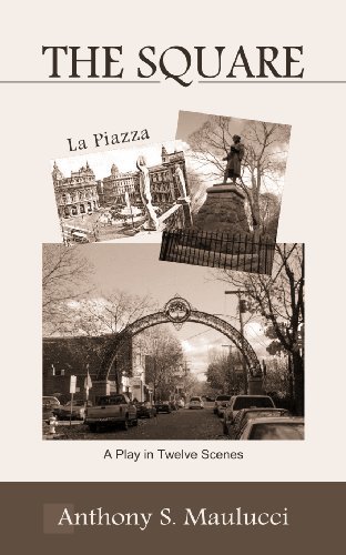 The Square (La Piazza) by Anthony Maulucci | Goodreads