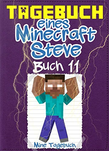 Minecraft: Tagebuch eines Minecraft Steve: Buch 11: by Inoffizielle ...
