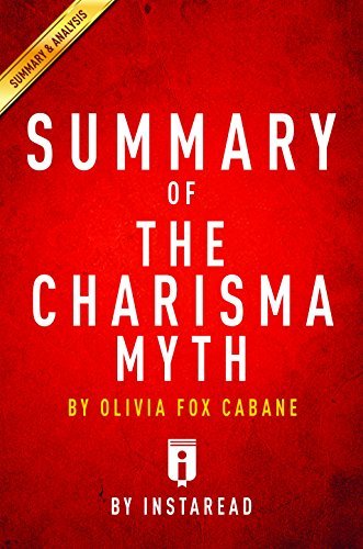 Summary of The Charisma Myth: by Olivia Fox Cabane | Includes Analysis ...