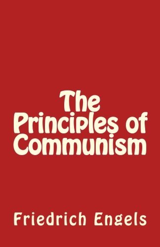 The Principles of Communism by Friedrich Engels | Goodreads