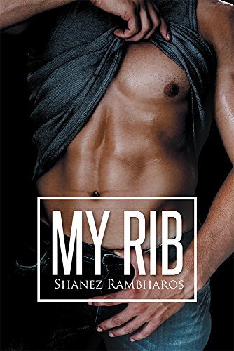 My Rib by Shanez Rambharos | Goodreads
