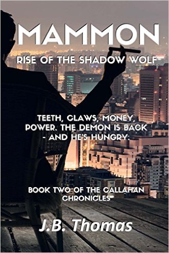 Mammon: Rise of the Shadow Wolf by J.B. Thomas | Goodreads