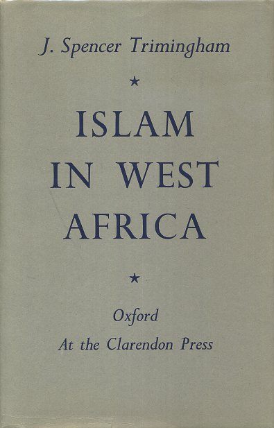 Islam in West Africa by J. Spencer Trimingham | Goodreads