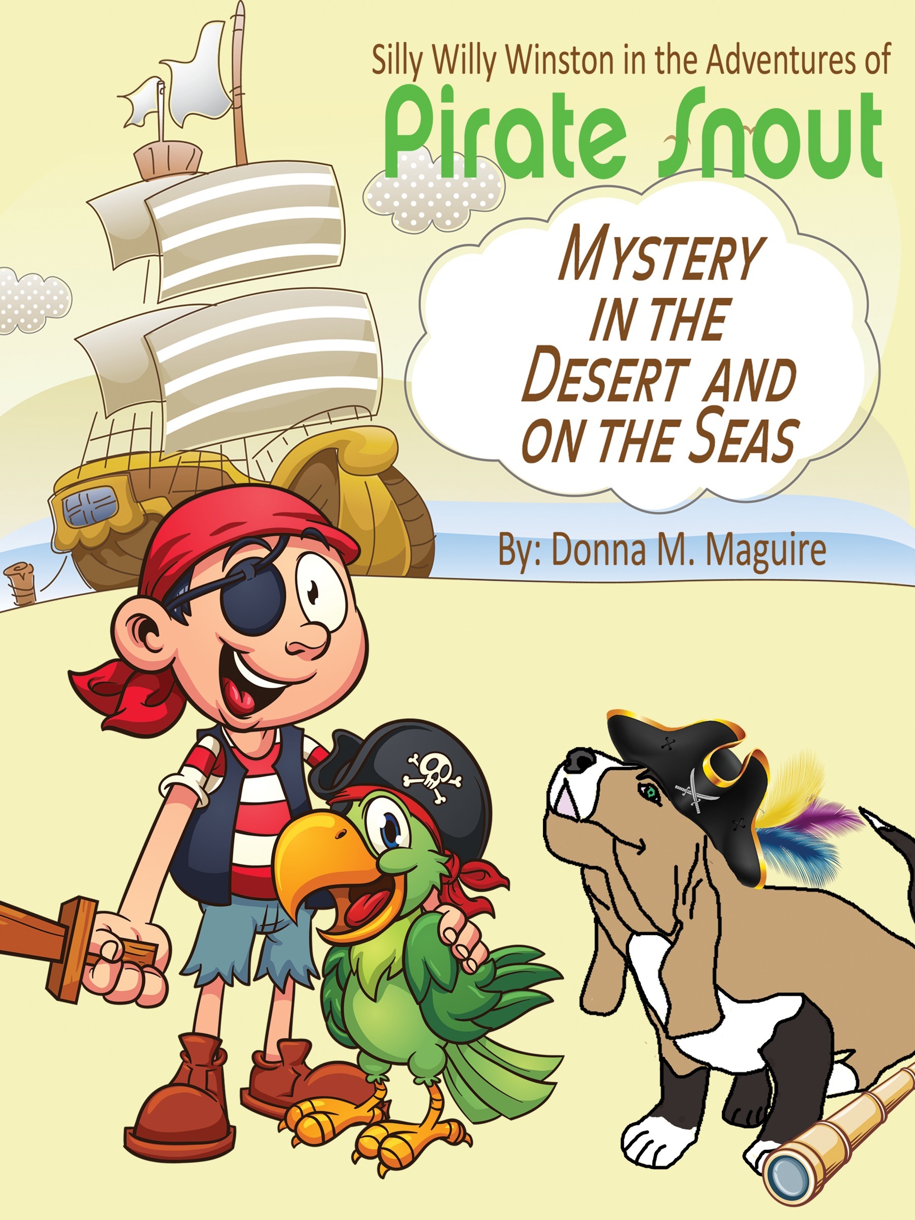Silly Willy Winston in the Adventures of Pirate Snout: Mystery in the ...