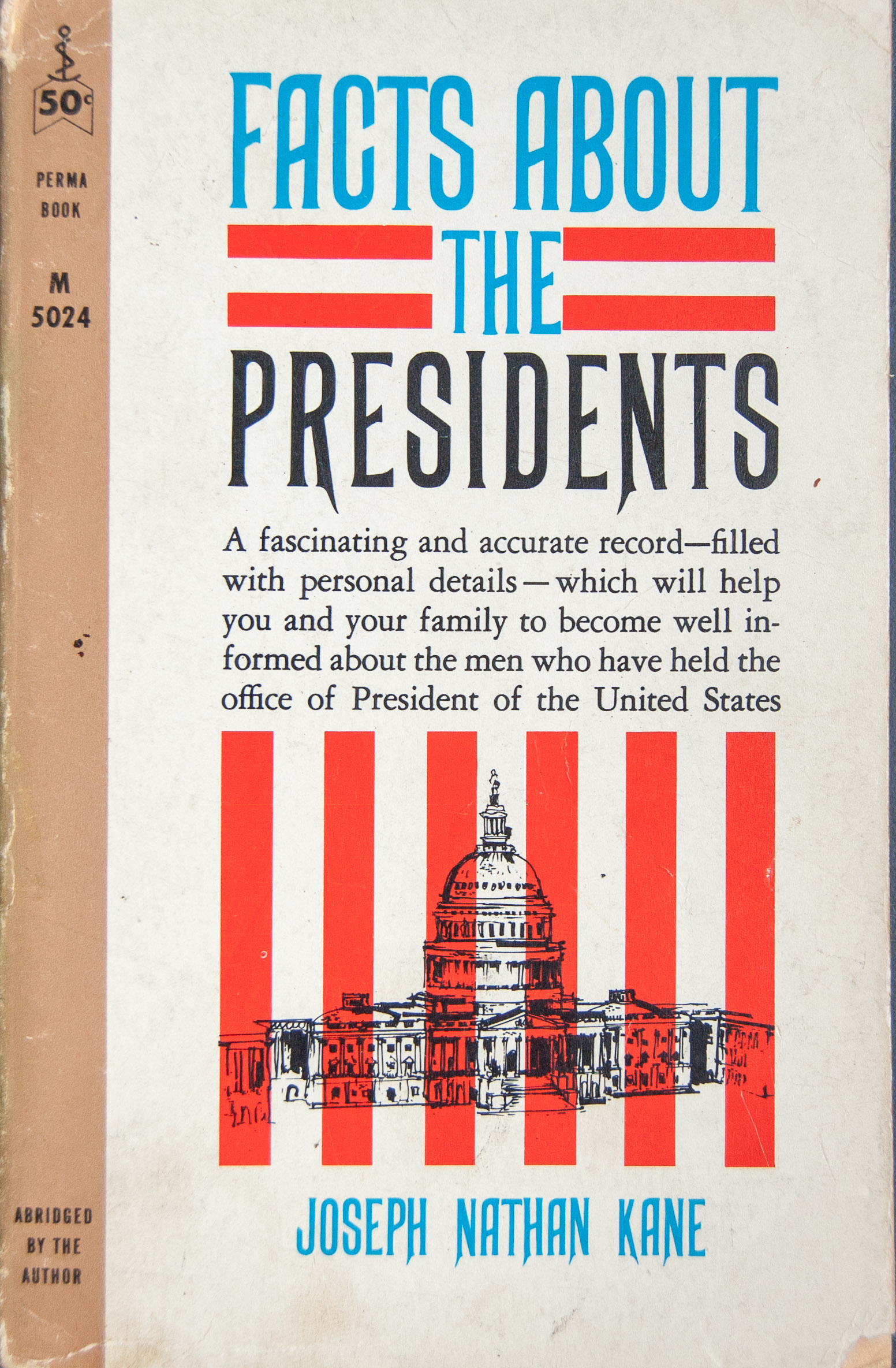 Facts about the Presidents by Joseph Nathan Kane | Goodreads