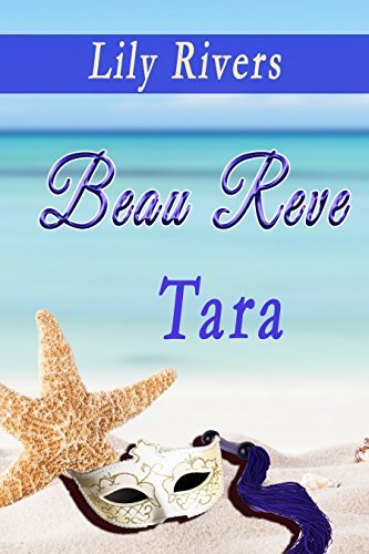 Beau Reve- Tara by Lily Rivers | Goodreads