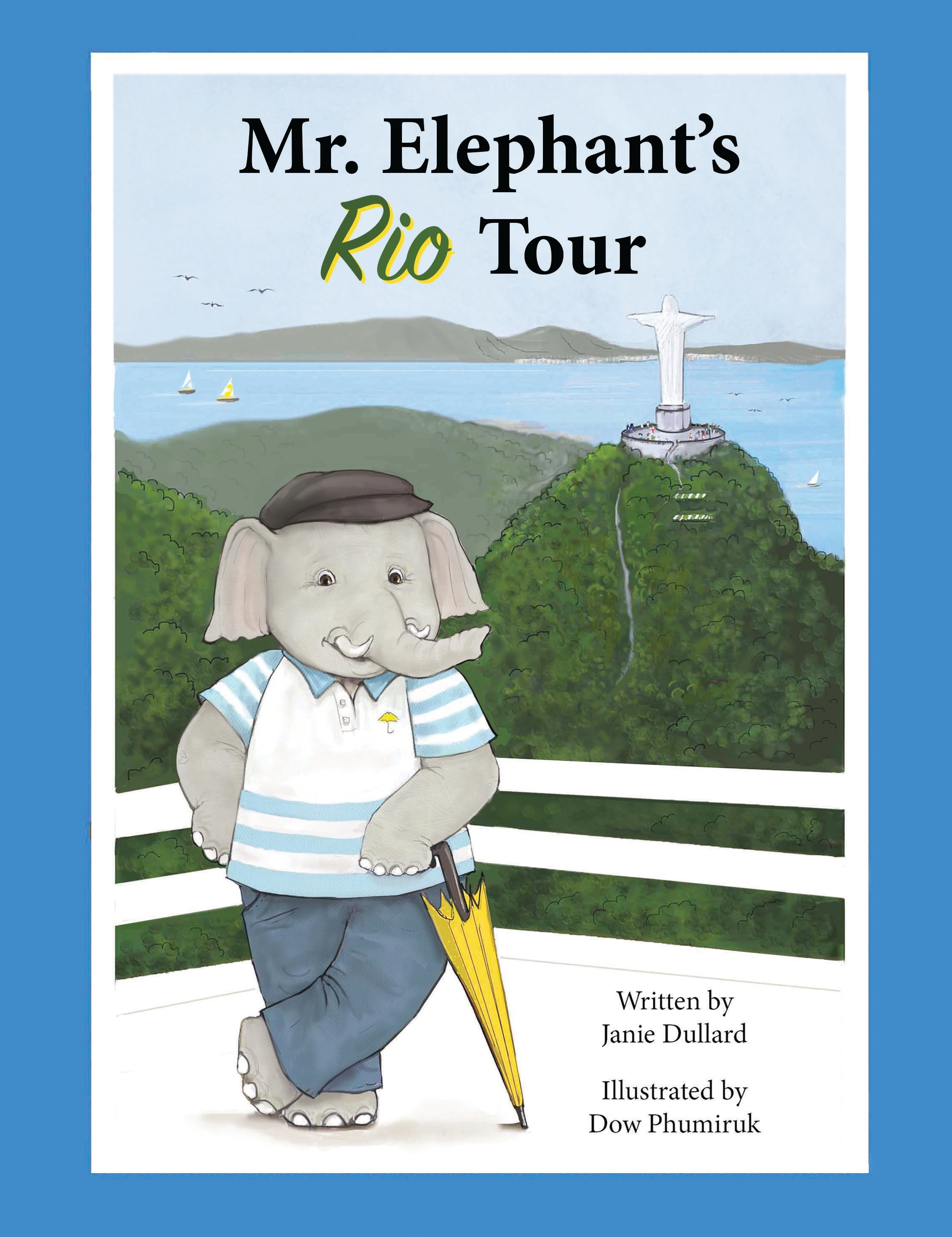 Mr. Elephant's Rio Tour by Janie Dullard | Goodreads