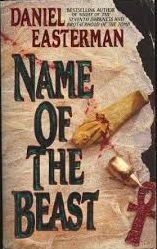 Name of the Beast by Daniel Easterman | Goodreads