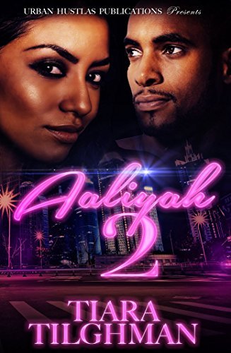 Aaliyah 2 by Tiara Tilghman | Goodreads