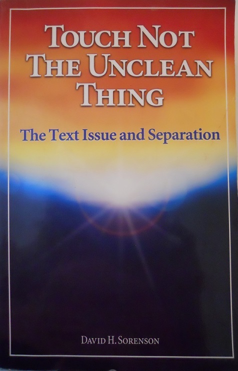 Touch Not the Unclean Thing : The Text Issue and Separation by David H ...