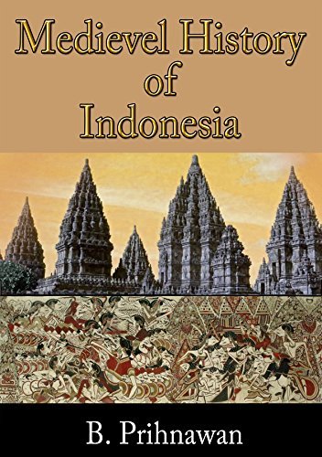 Medieval History of Indonesia by Mahisa Graphic | Goodreads