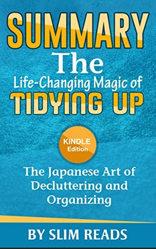 Summary: The Life Changing Magic of Tidying Up: The Japanese Art of ...