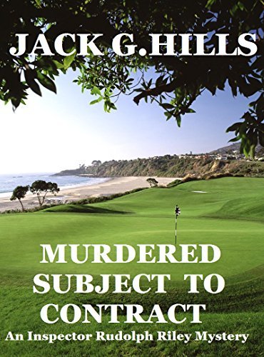Murdered Subject to Contract: An Inspector Rudolph Riley Mystery by ...
