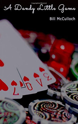 A Dandy Little Game by Bill McCulloch | Goodreads