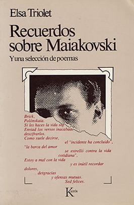 Recuerdos sobre Maiakovski y una selección de poemas by Elsa Triolet ...