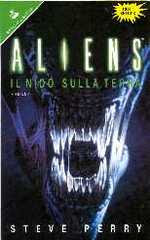 Aliens: Il Nido sulla Terra by Steve Perry | Goodreads