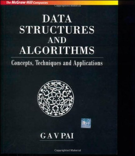 Data Structures And Algorithms: Concepts, Techniques And Applications ...