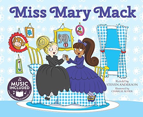 Miss Mary Mack (Sing-along Silly Songs) by Steven Anderson | Goodreads