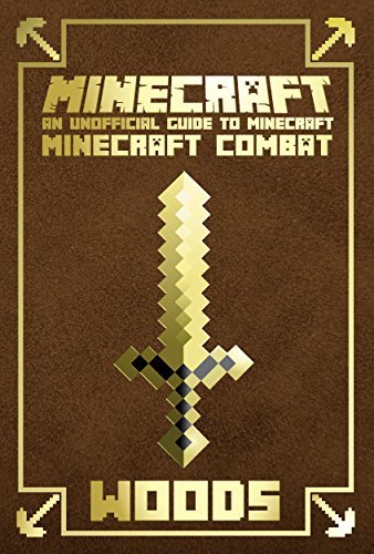 Minecraft Secrets: Ultimate Minecraft Combat Handbook: by Woods ...