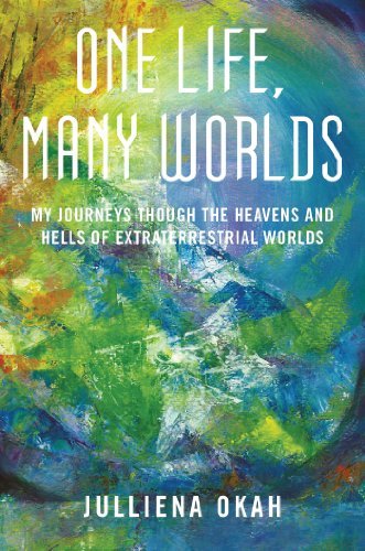 One Life, Many Worlds by Julliena Okah | Goodreads