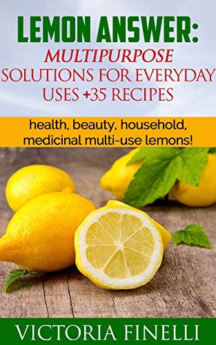 Lemon: Lemon Answer: Multipurpose Lemon Solutions for Everyday Uses +35 ...