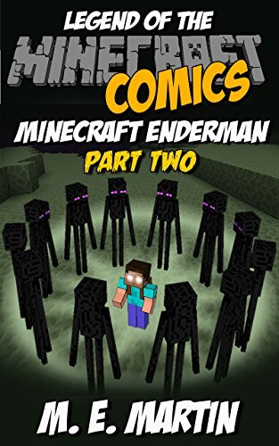 Minecraft: Legend of the Minecraft Enderman Part 2 by M.E. Martin ...