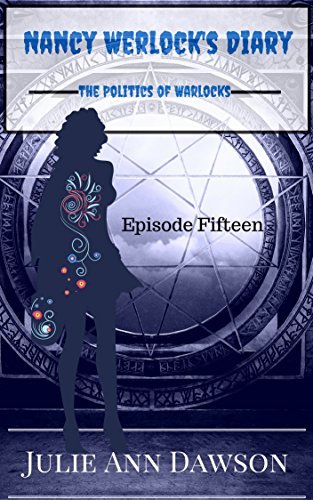 Nancy Werlock's Diary: The Politics of Warlocks by Julie Ann Dawson ...