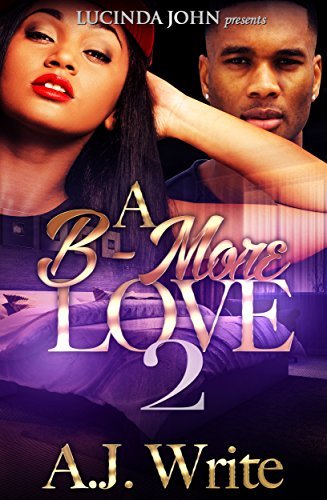 A B-More Love 2 by A.J. Write | Goodreads