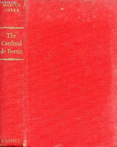 The Cardinal de Bernis by Marcus Cheke | Goodreads