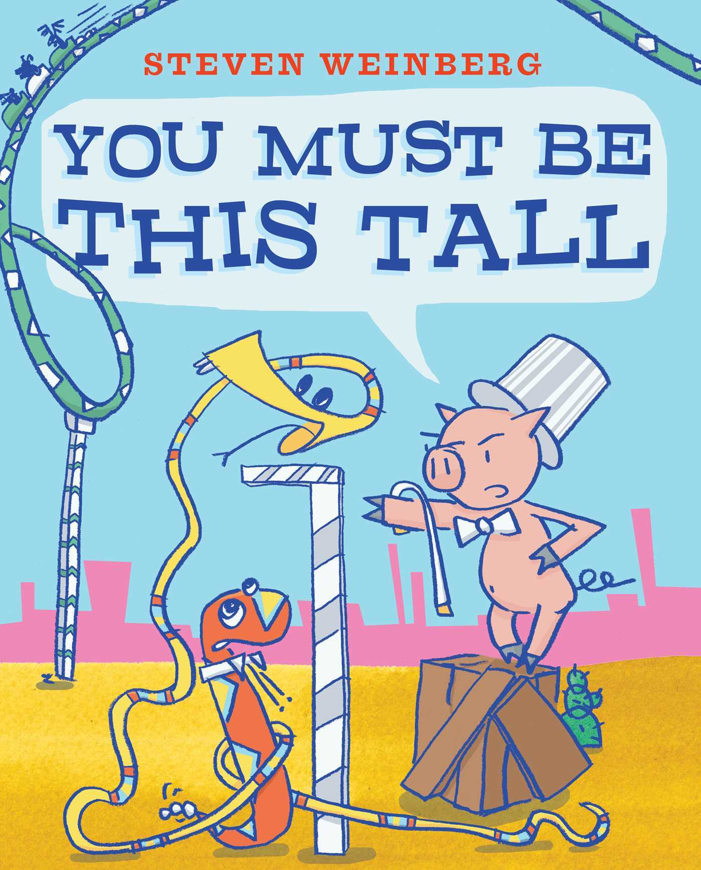 You Must Be This Tall by Steven Weinberg | Goodreads