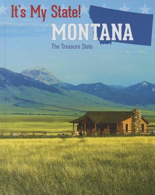 Montana: The Treasure State by Ruth Bjorklund | Goodreads