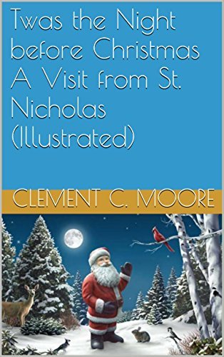 Twas the Night before Christmas A Visit from St. Nicholas by Clement ...
