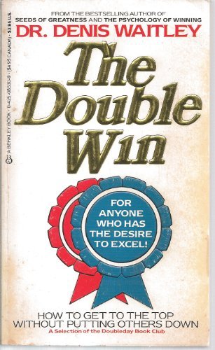The Double Win by Denis Waitley | Goodreads