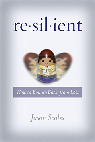 Resilient: How to Bounce Back From Loss by Jason Scales | Goodreads