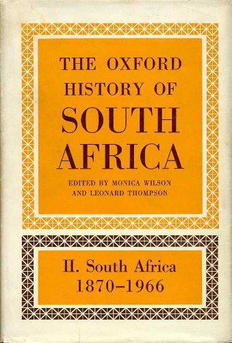 The Oxford History of South Africa II (2): South Africa 1870-1966 VOL 2 ...