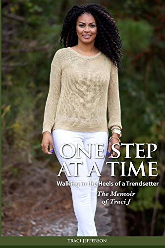One Step At A Time: Walking in the Heels of A Trendsetter: The Memoir ...