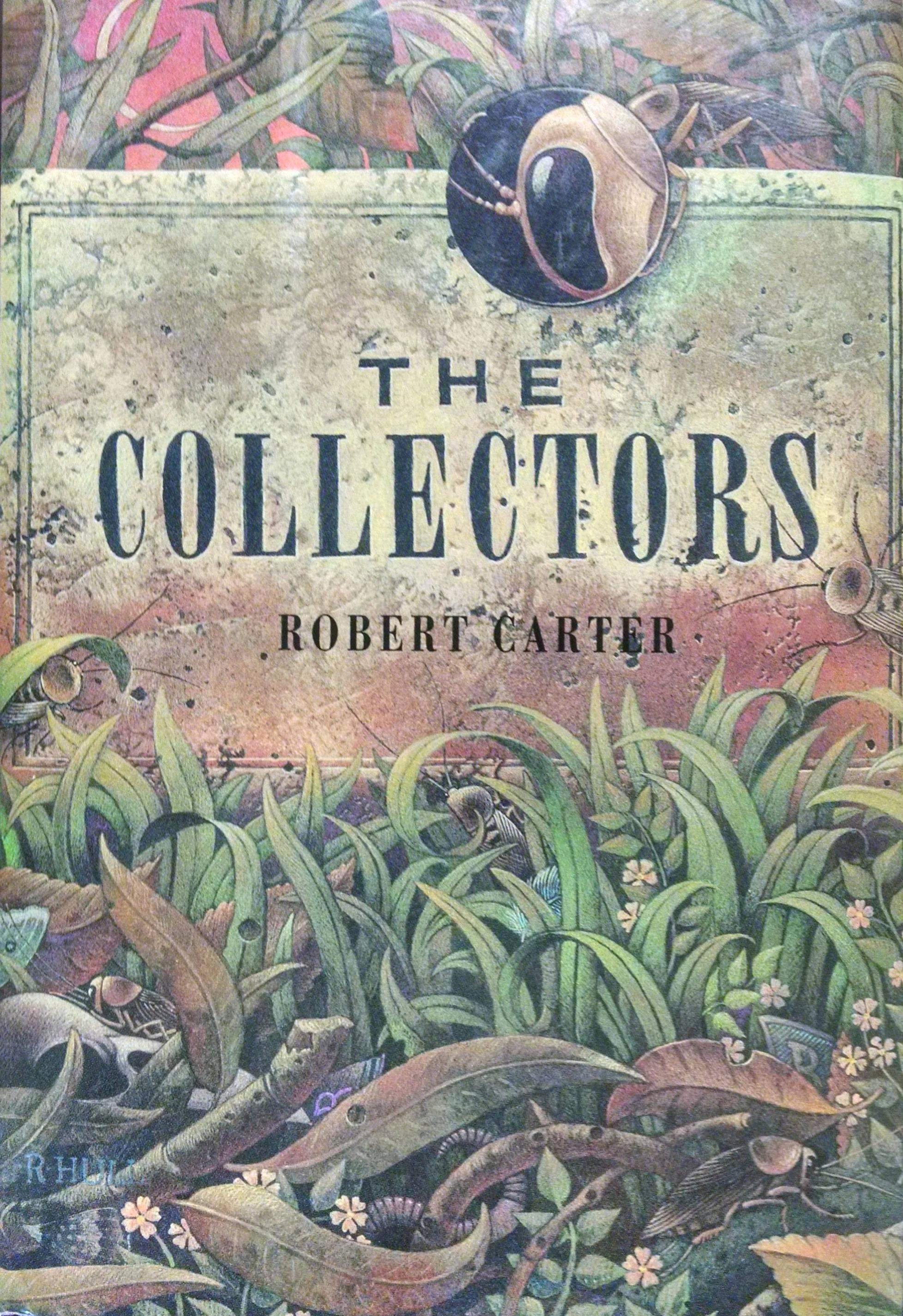 The Collectors by Robert Carter | Goodreads