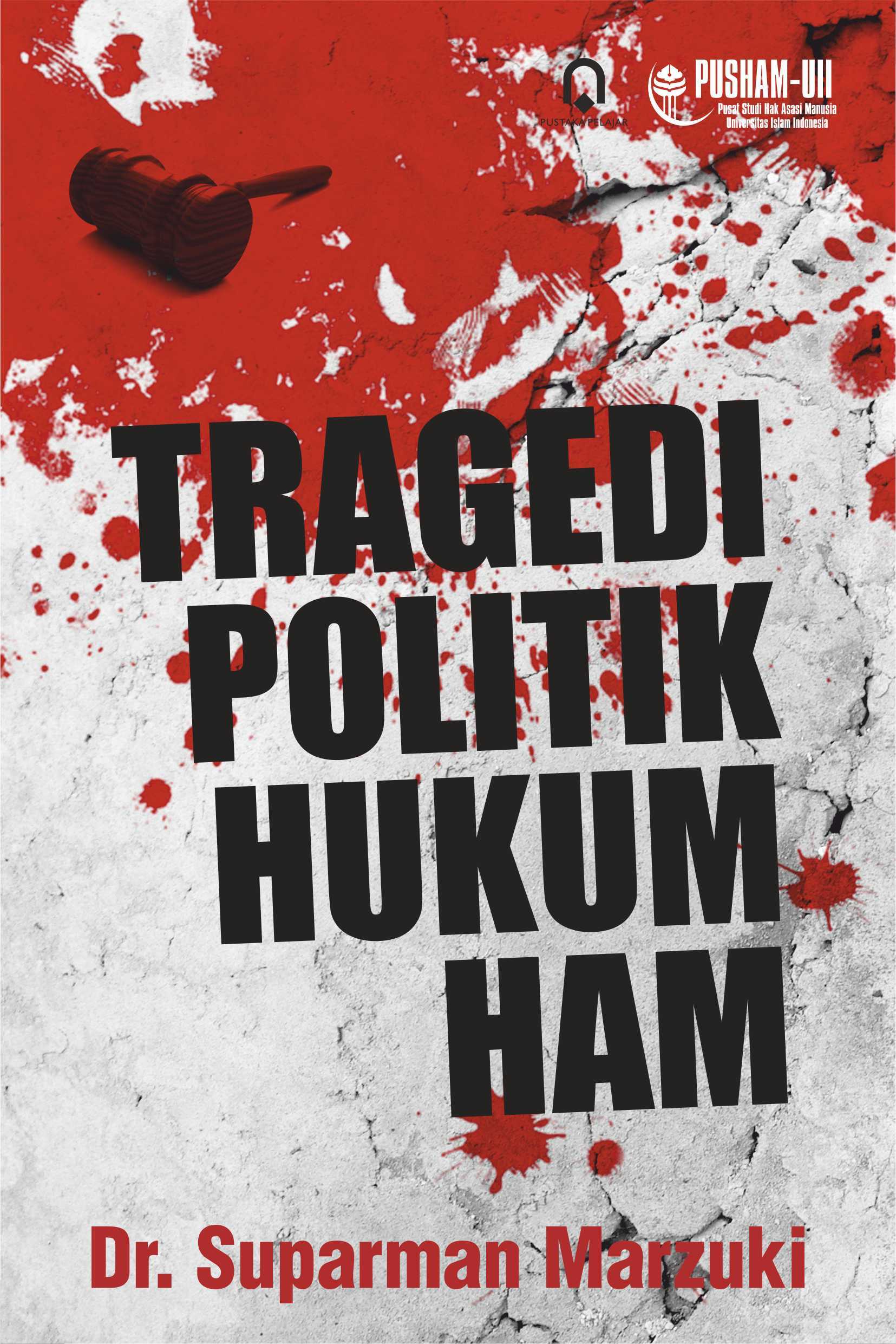 Tragedi Politik Hukum HAM by Suparman Marzuki | Goodreads