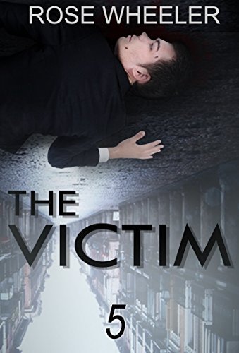 The Victim by Rose Wheeler | Goodreads
