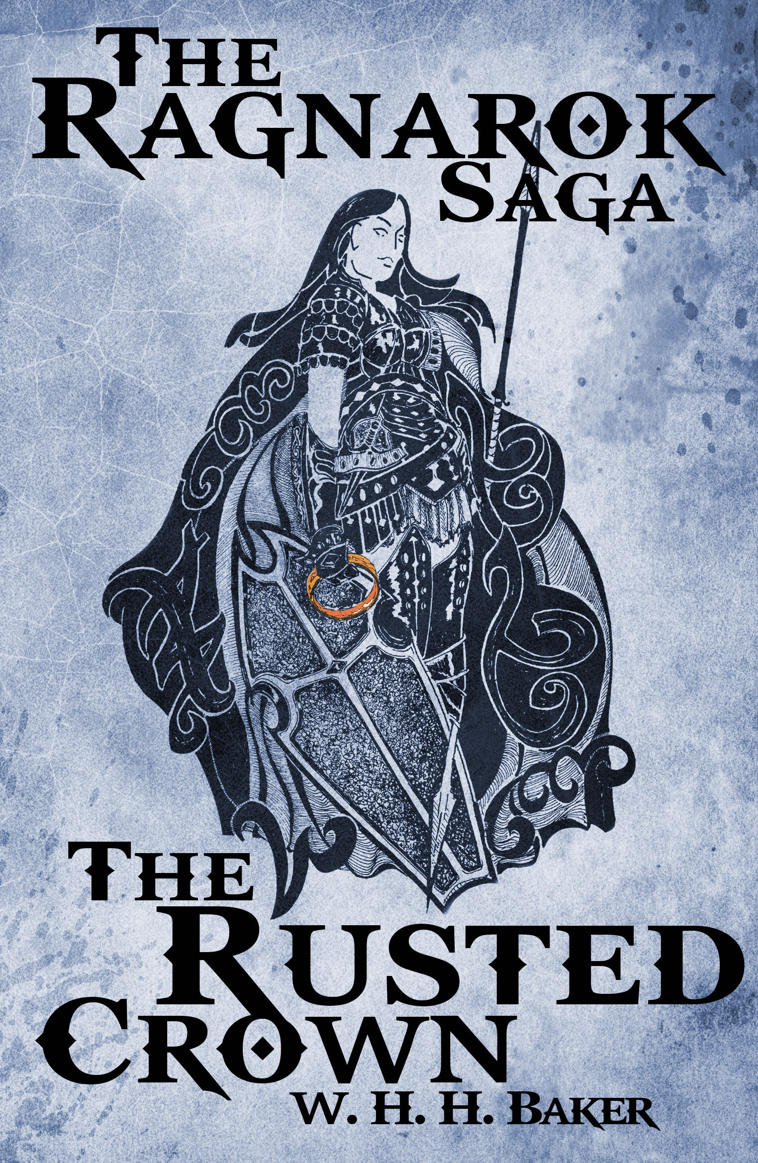 The Ragnarok Saga: The Rusted Crown by W.H.H. Baker | Goodreads