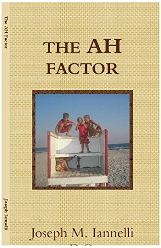 The Ah Factor by Joseph Iannelli | Goodreads
